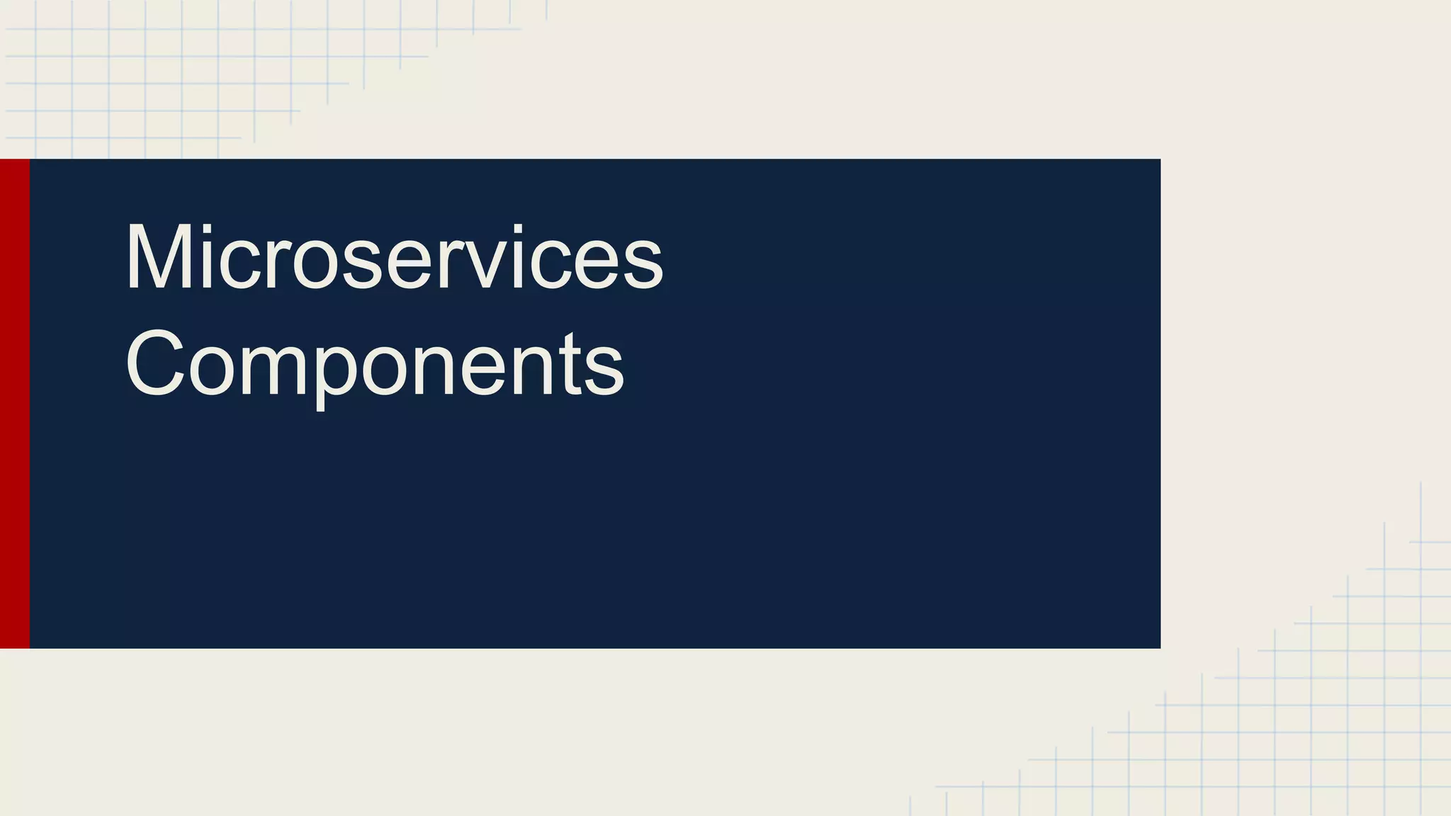 Microservices - Components | PPTX