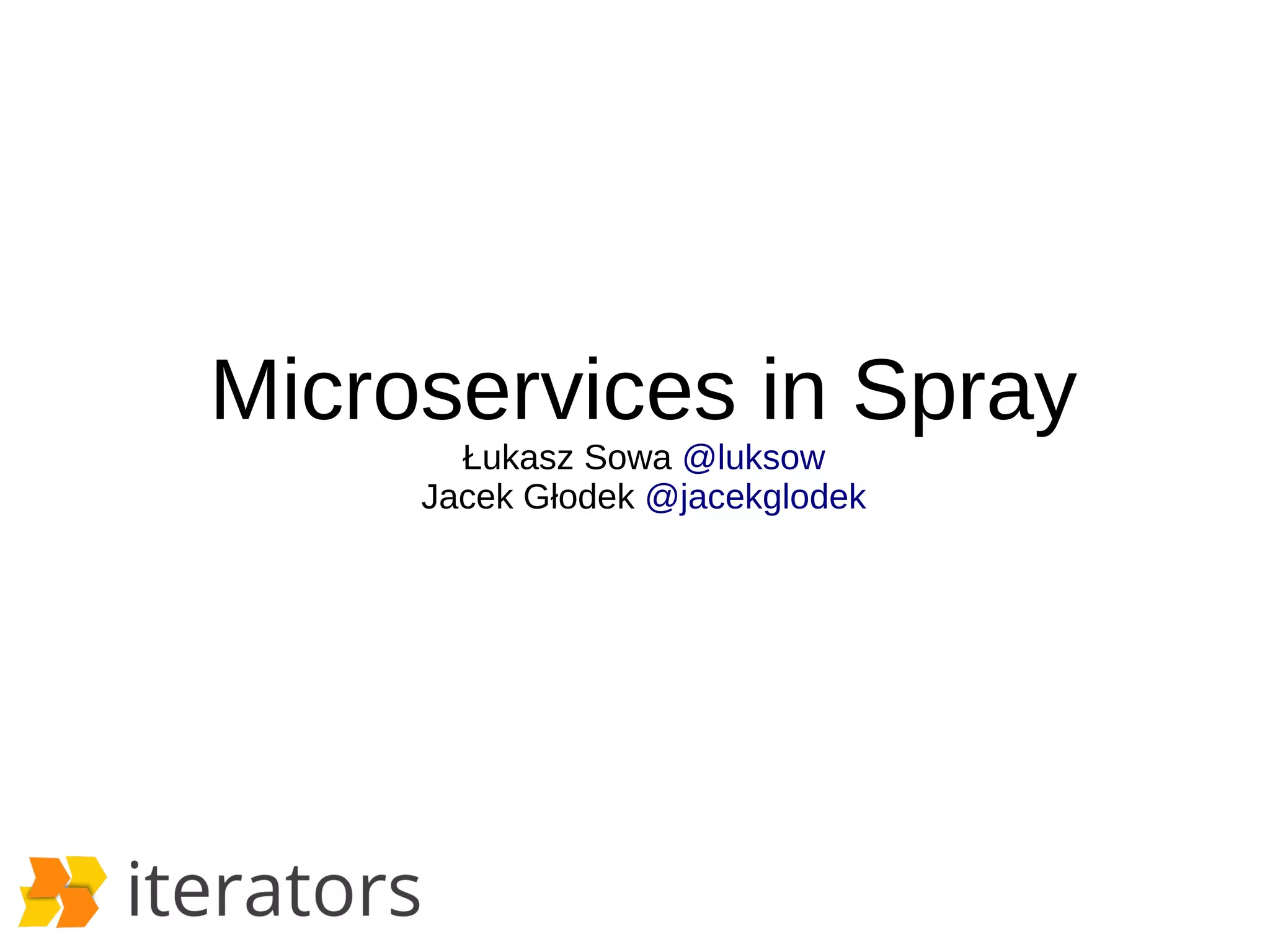 Microservices in Scala: Spray | PPT