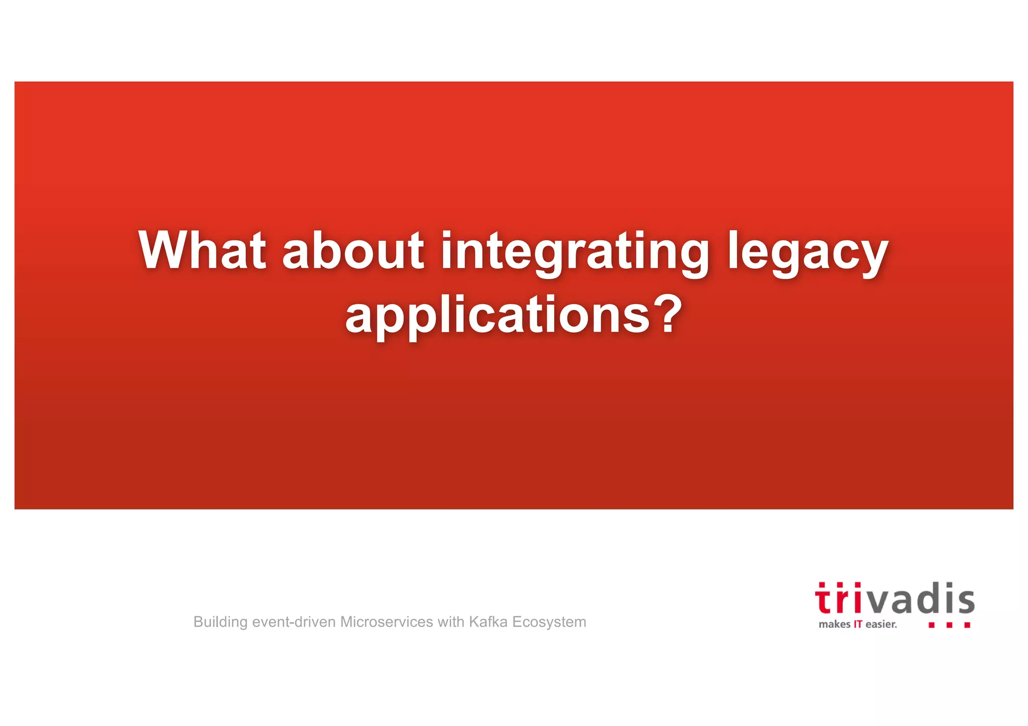 Building event-driven Microservices with Kafka Ecosystem | PPT