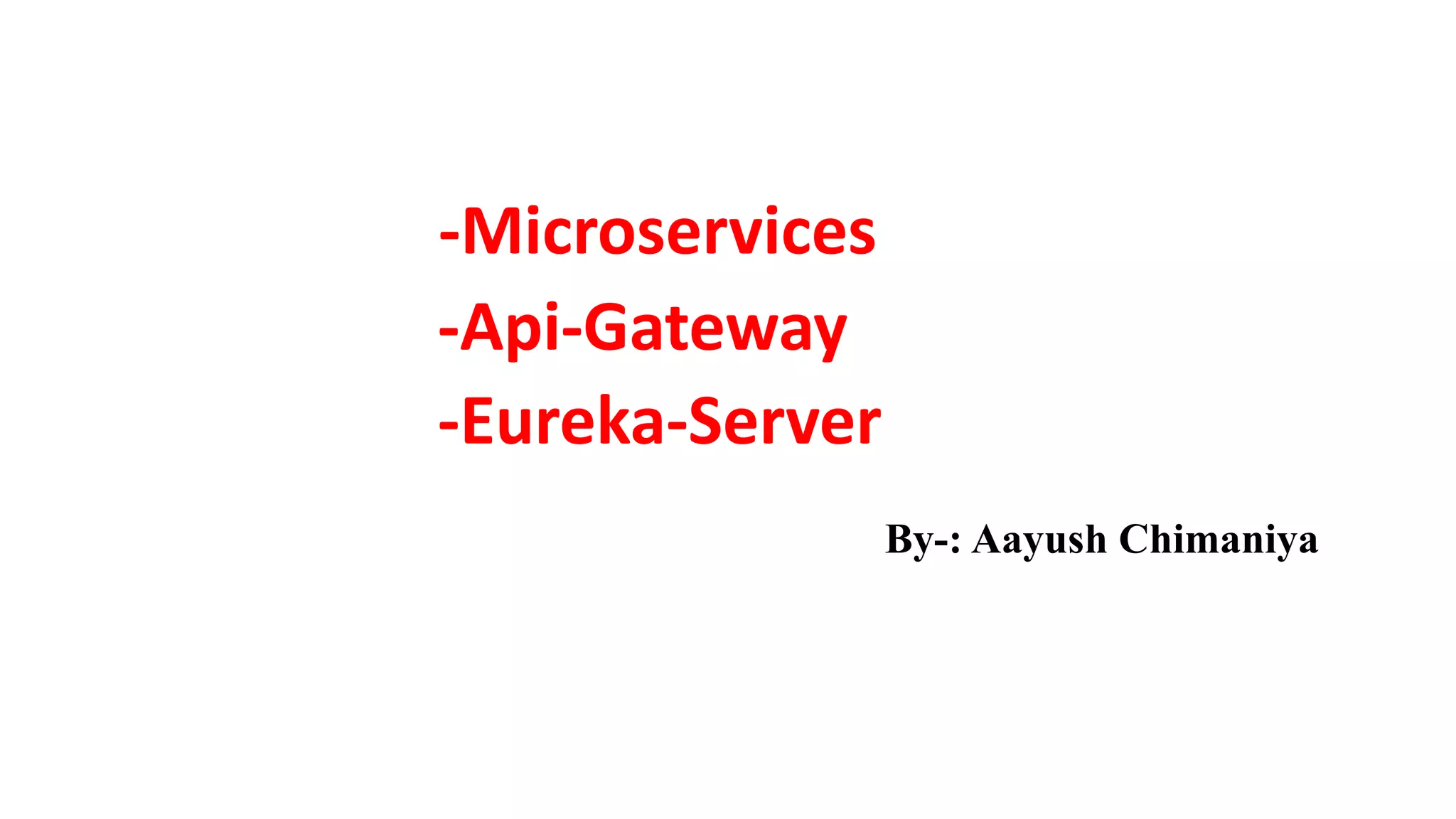 Microservices Api Gateway Eureka Server.pptx