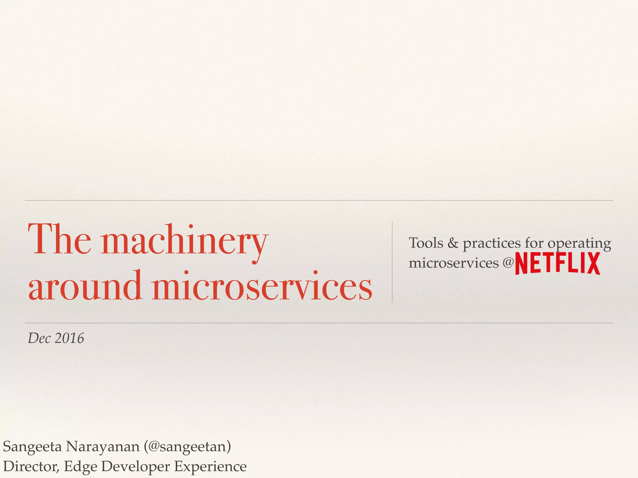 Making Microservices work at Netflix | PPT Making Microservices work at Netflix | PPT