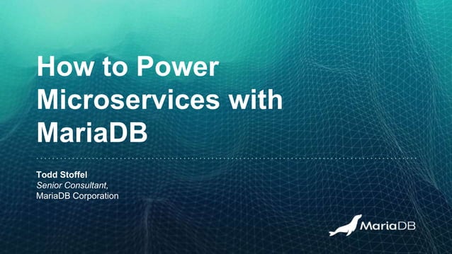 How to power microservices with MariaDB | PPT