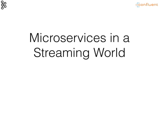 Microservices for a Streaming World | PPT | Free Download