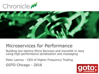 Microservices for performance - GOTO Chicago 2016 | PPT