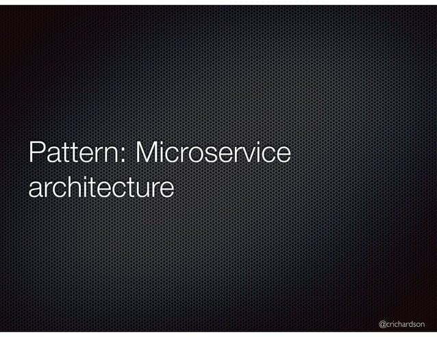 Microservices pattern language (microxchg microxchg2016) | PDF | Programming Languages | Computing