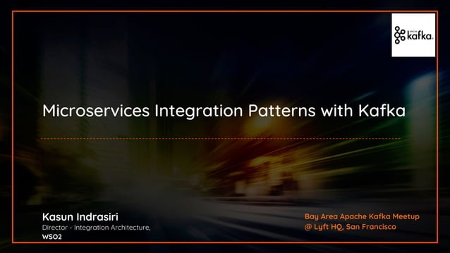 Microservices Integration Patterns with Kafka | PPT