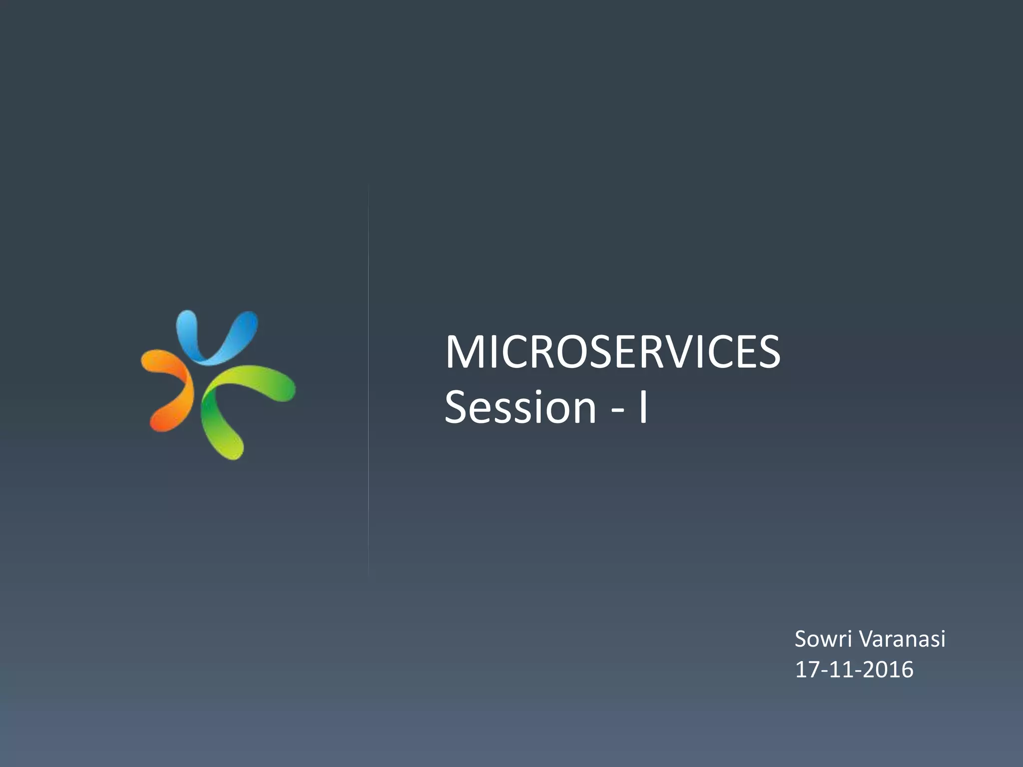 Microservices session 1 | PPTX