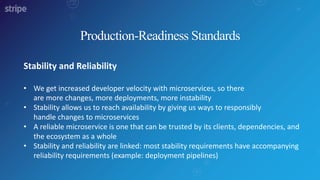 Microservices Standardization - Susan Fowler, Stripe | PPT