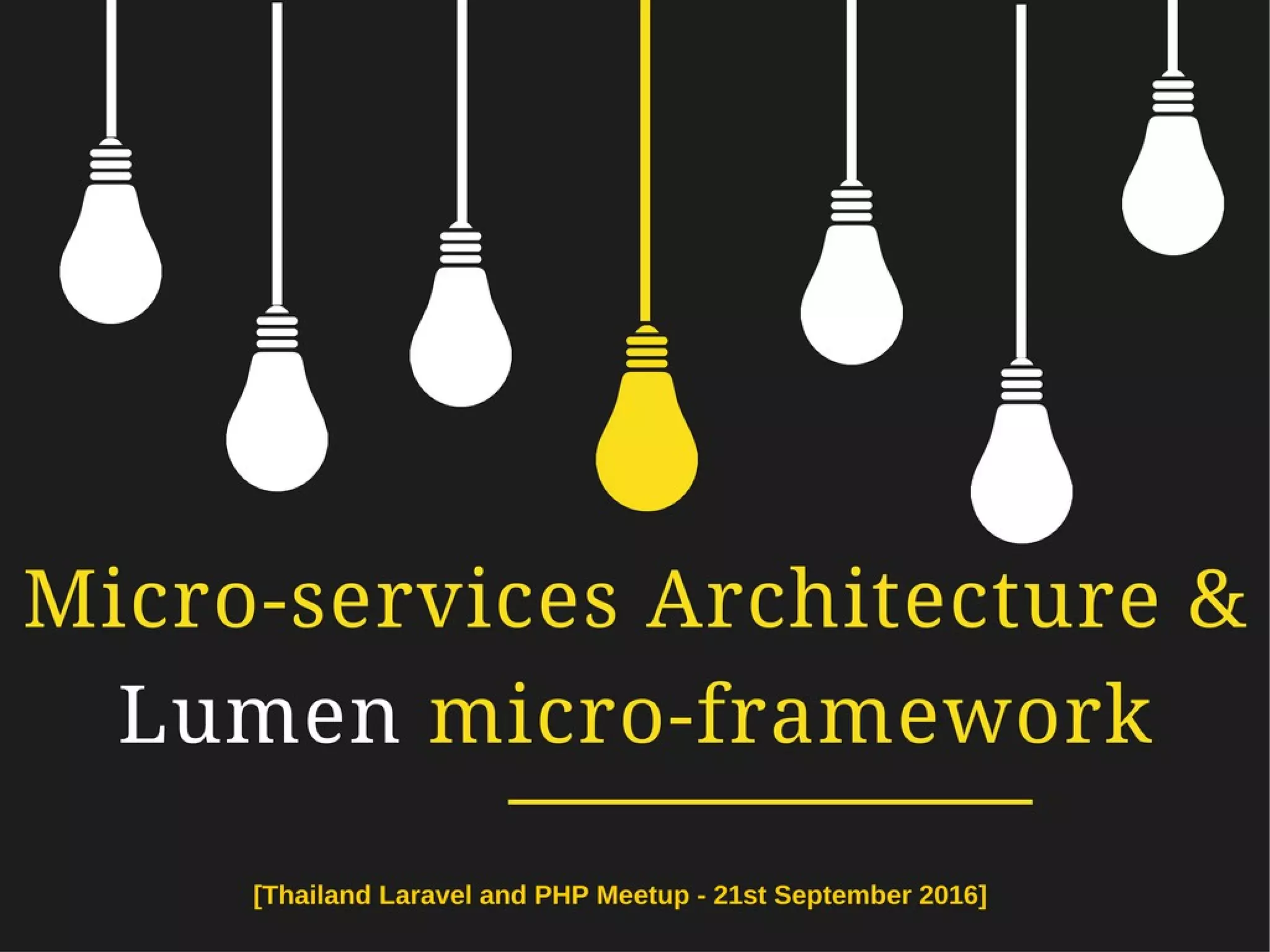 Micro Services Architecture And Lumen Micro Framework Odp