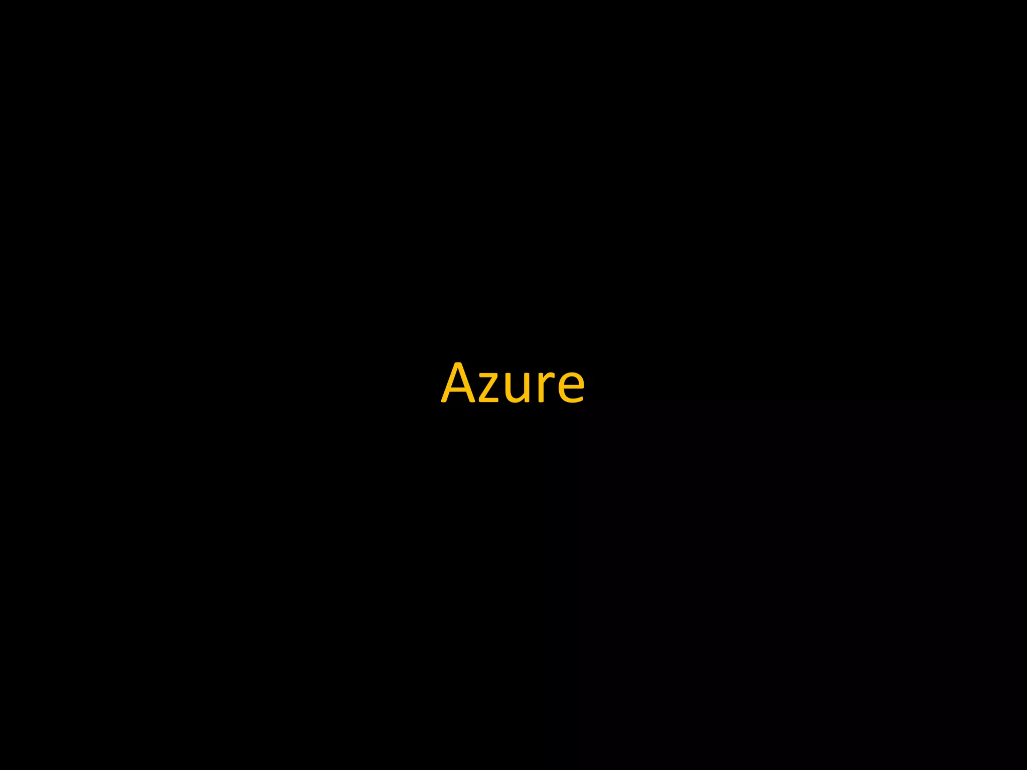 Microsoft Azure Lightning Talk at CloudCamp Austin | PPT