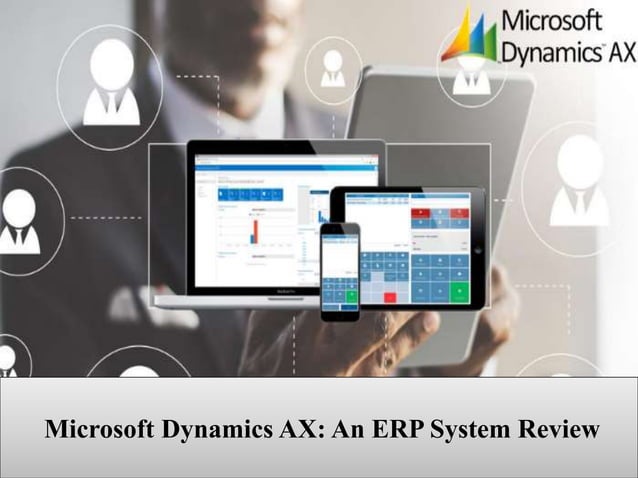 Microsoft dynamic AX overview with financial & technical features | PPT