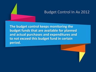Microsoft dynamics-ax-2012-budget | PPTX