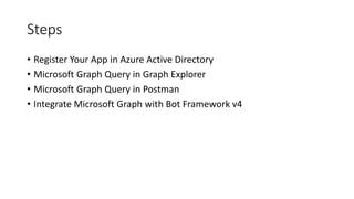 3 Steps Integrate Microsoft Graph with Azure Bot Services | PPTX