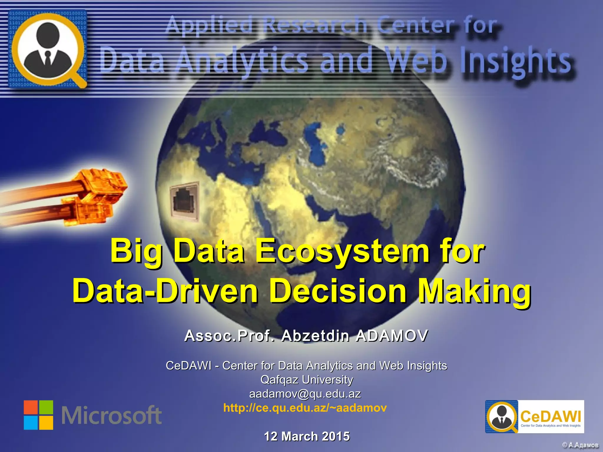 Big Data Ecosystem for Data-Driven Decision Making | PPT
