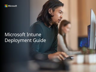 Microsoft Intune Deployment Guide to align | PPTX