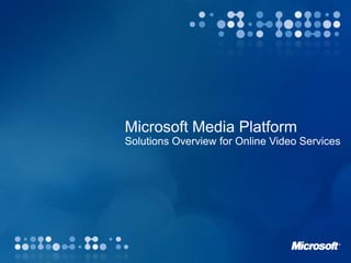 Microsoft Media Platform Overview | PPT