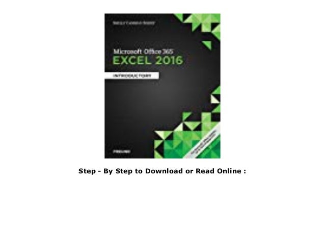 Download Microsoft Office 365 And Excel 2016 Introductory Shelly