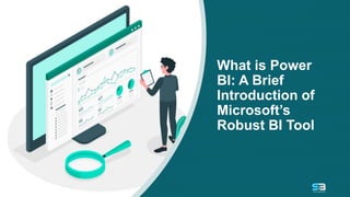 Microsoft Power BI | Brief Introduction | PPT | PPTX