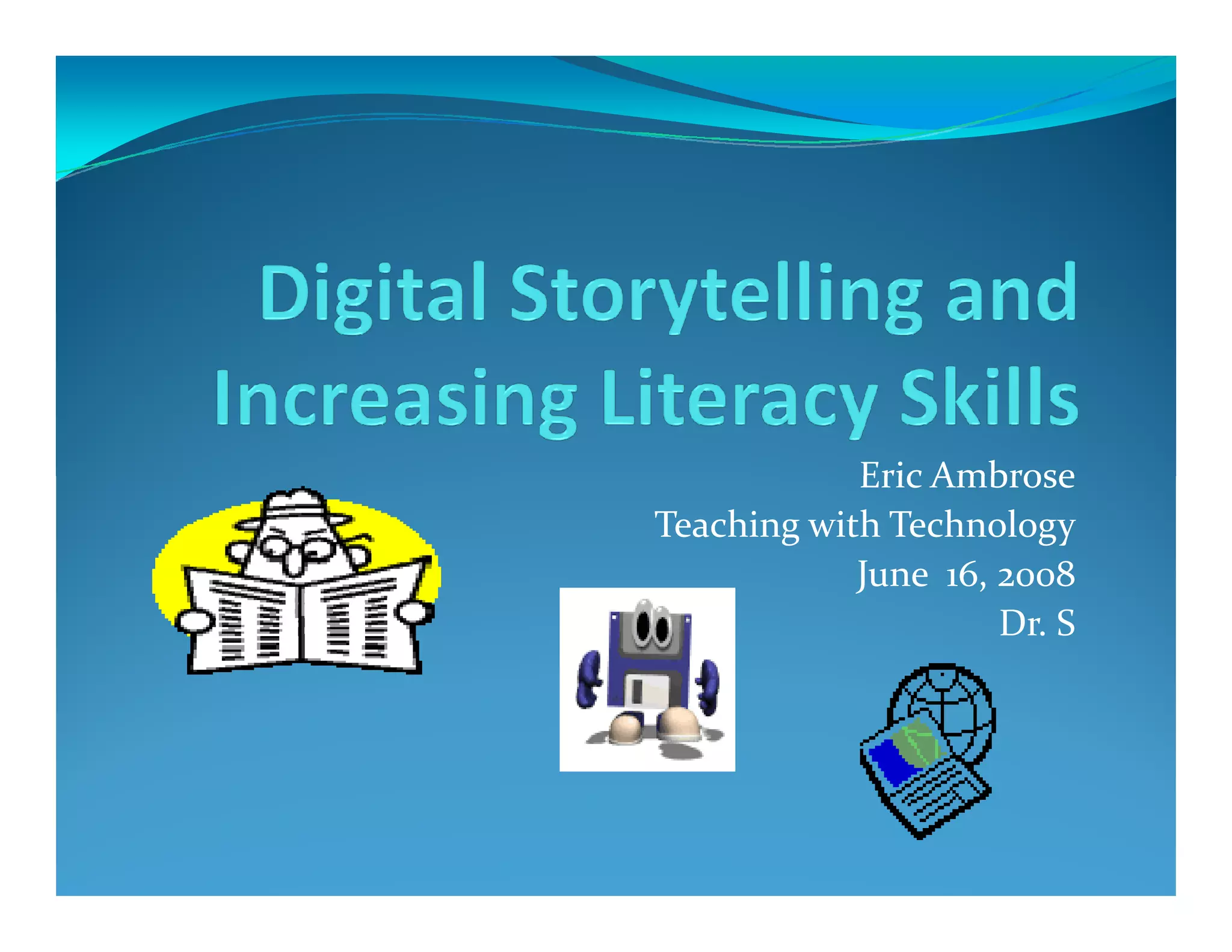 Microsoft Power Point Digital Story Telling And Increasing Literacy ...