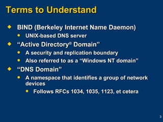 Microsoft Windows 2000 DNS and UNIX BIND DNS Interoperability | PPT