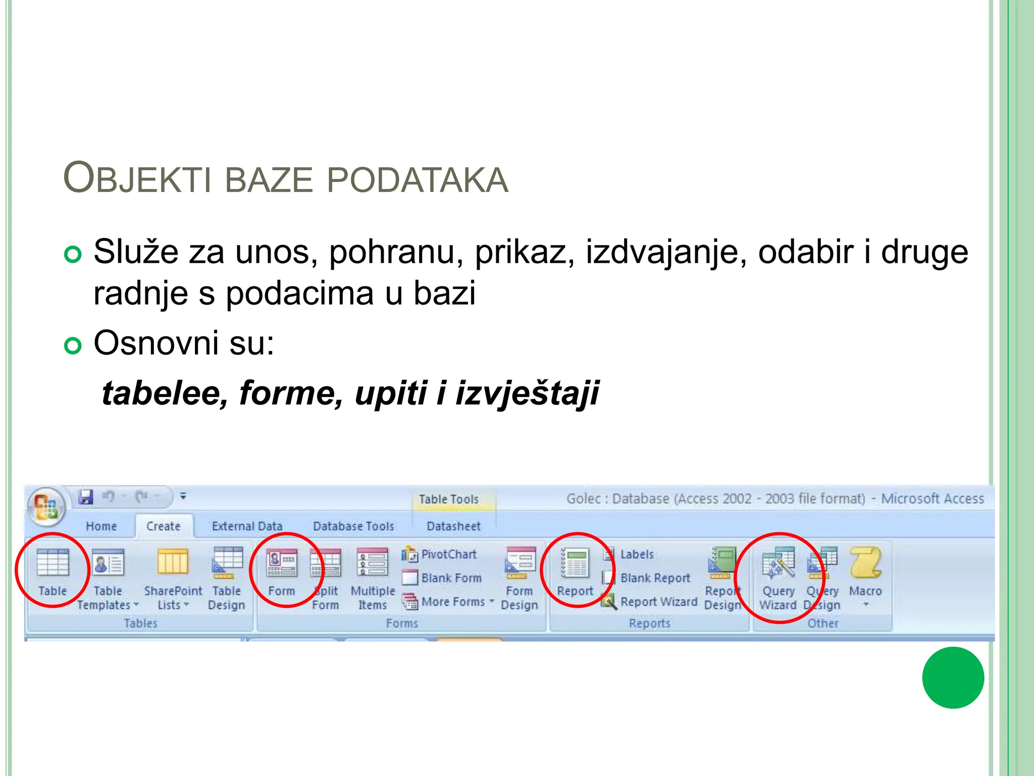 Microsoft Access - baze podataka osnovni elementi | PPT