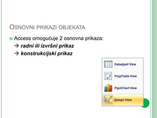 Microsoft Access - baze podataka osnovni elementi | PPT