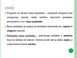 Microsoft Access - baze podataka osnovni elementi | PPT