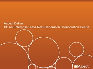 Microsoft and aspect, transforming customer contact management | PPTX
