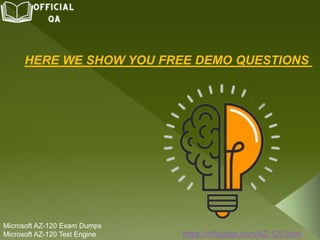 Microsoft AZ-120 by Officialqa | PPT