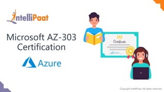Microsoft AZ 303 Certification | PPT