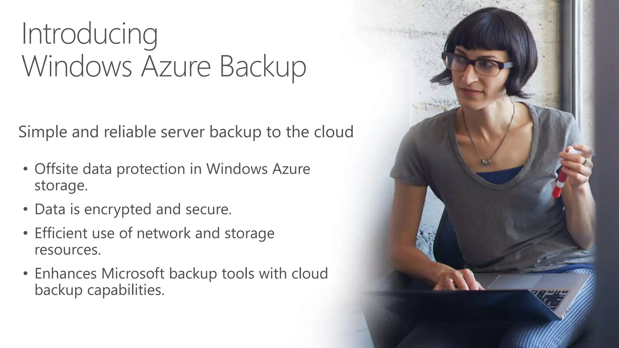 Microsoft azure backup overview | PPTX | Cloud Computing | Internet