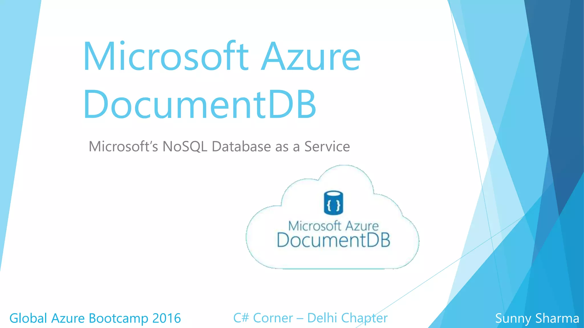Microsoft Azure Documentdb Global Azure Bootcamp 2016 Ppt