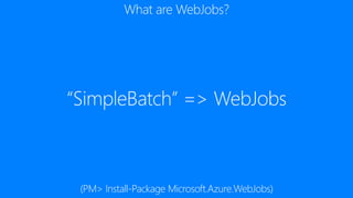 Microsoft Azure Websites Webjobs | PPT | Free Download