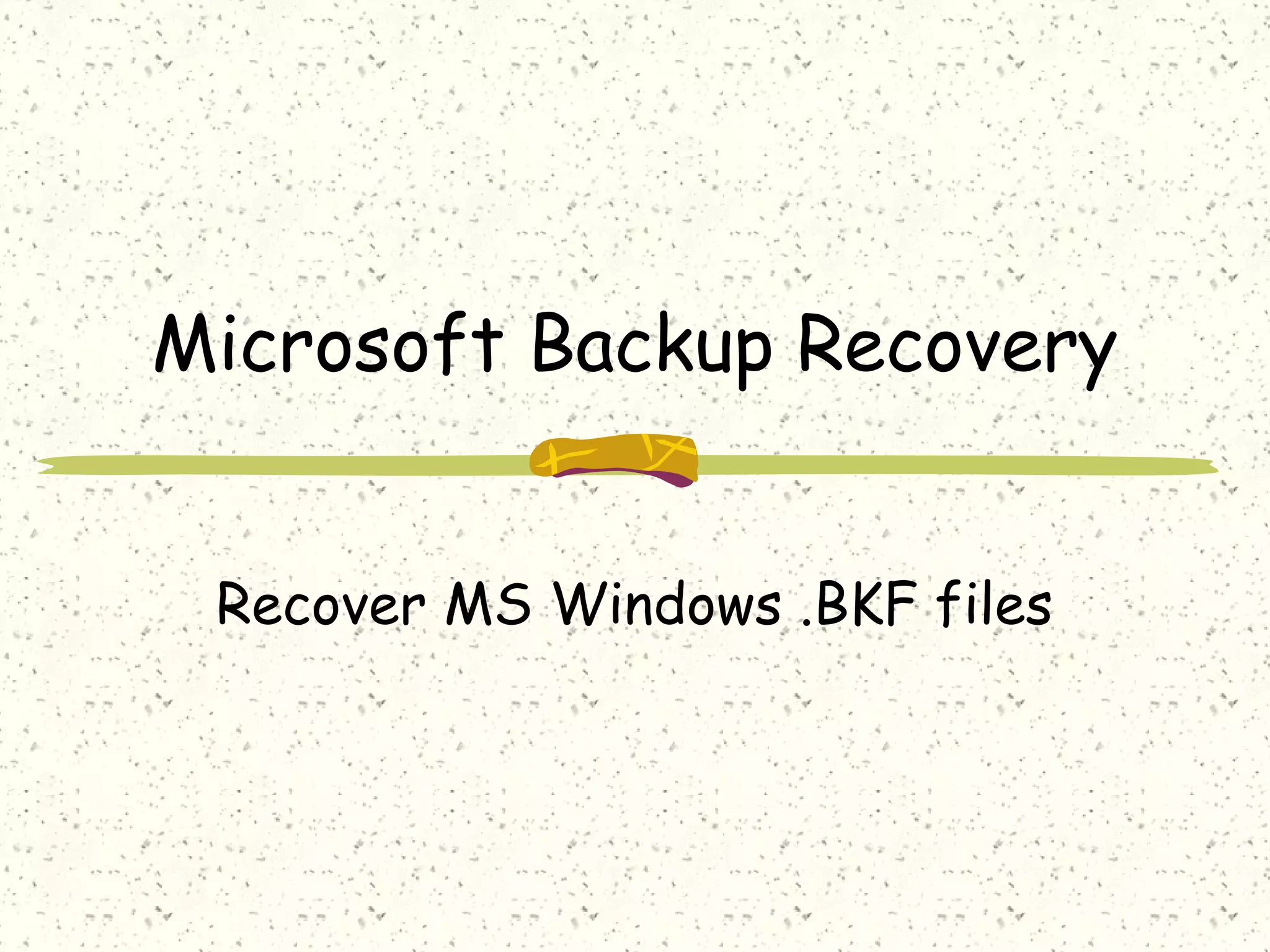 Microsoft Backup Recovery | PPT