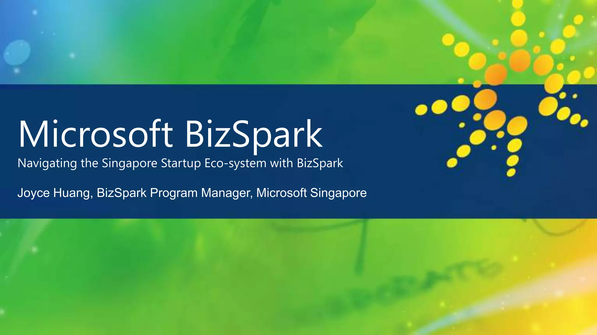 Navigating the Singapore Startup Eco-system with Microsoft BizSpark | PPTX