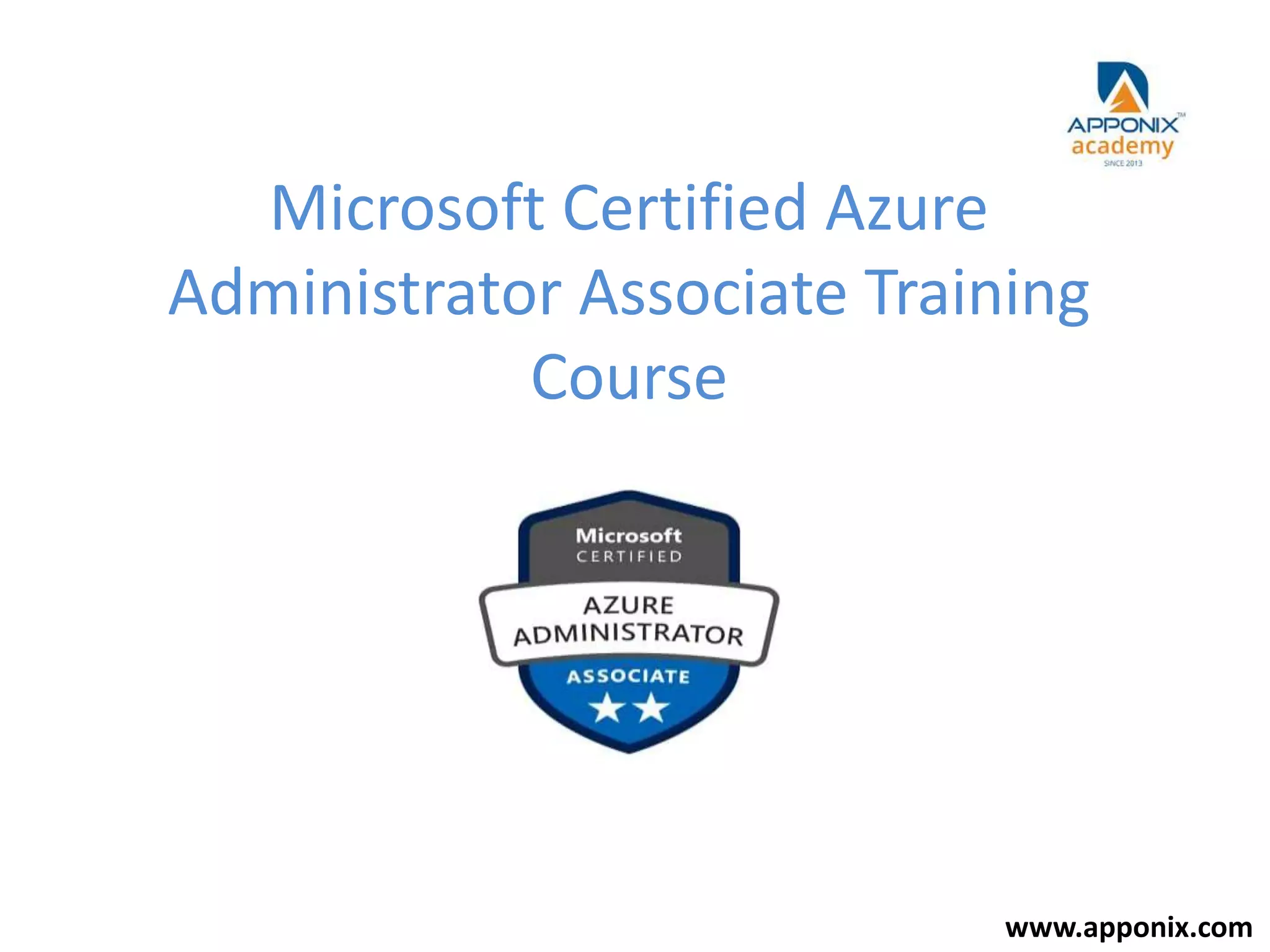 Microsoft certified azure administrator associate training course | PPT