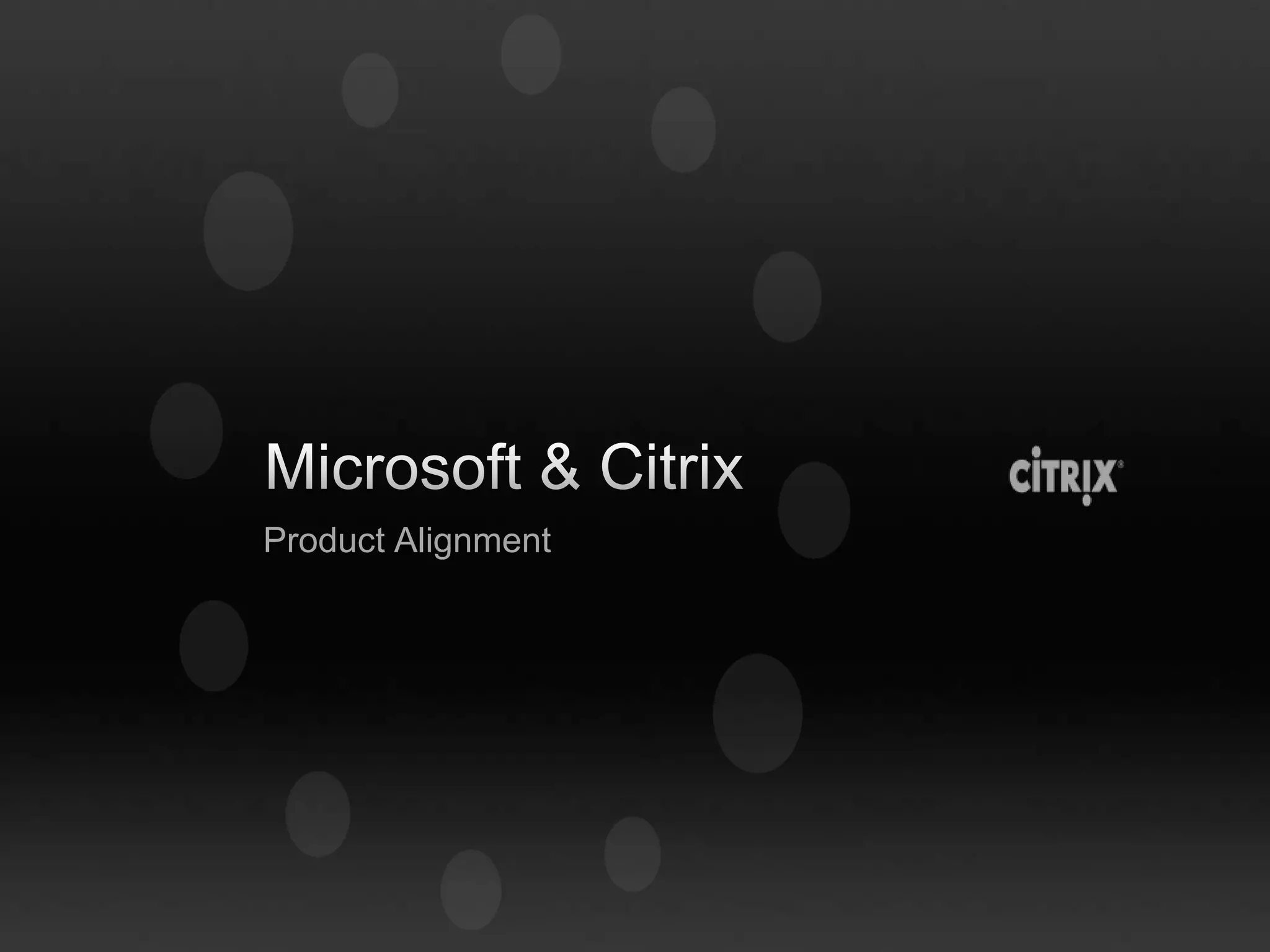 Microsoft & Citrix Product And Solution Alignment | PPTX | Computer ...
