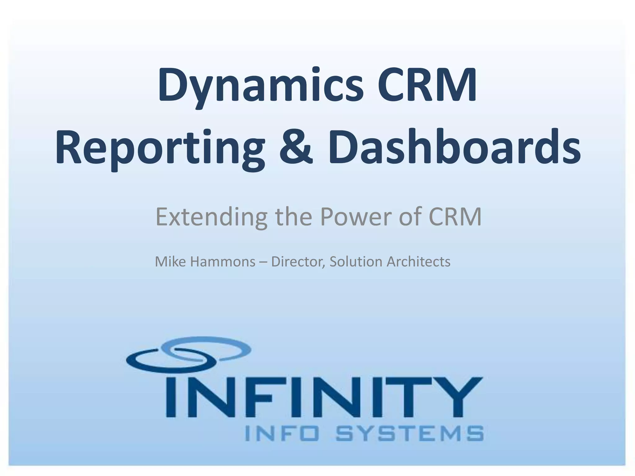 Microsoft Dynamics CRM: Reporting and Dashboards | PPTX