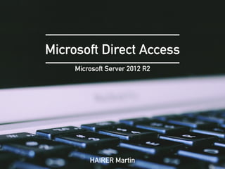 Microsoft direct access | PDF