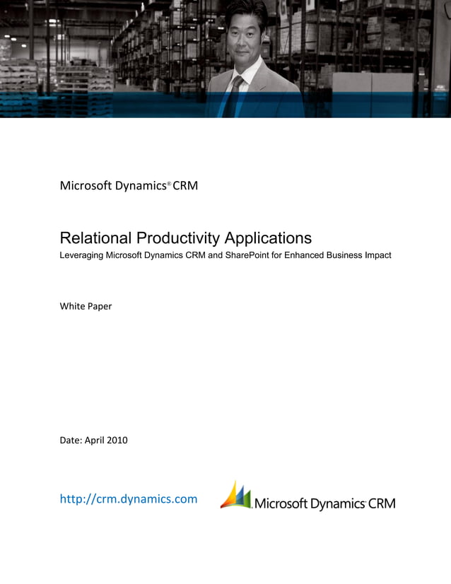 Microsoft Dynamics CRM - Relational Productivity Applications Whitepaper | PDF