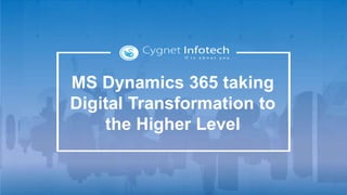 Microsoft Dynamics 365 - The Engine that Thrives Transformation | PPSX