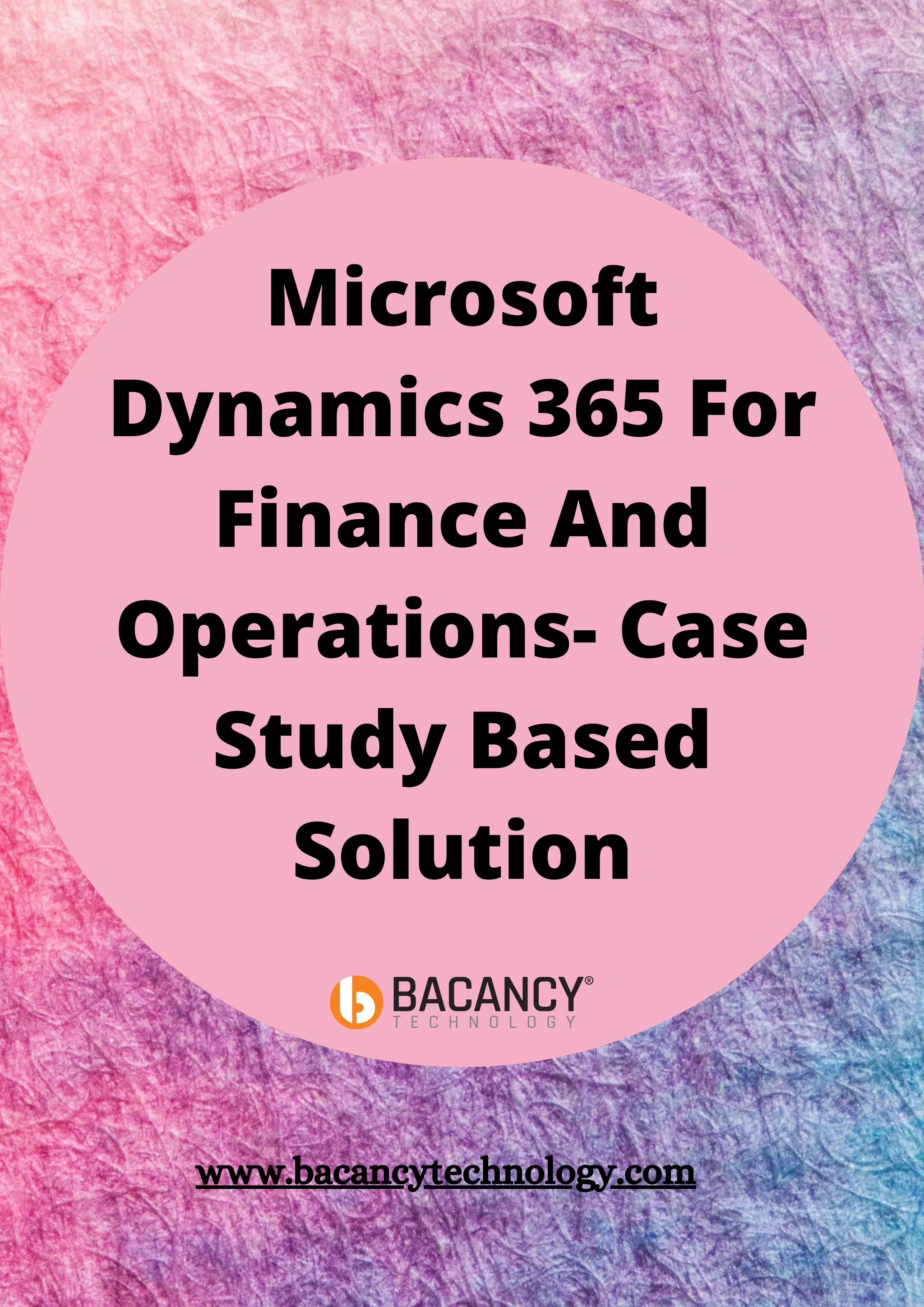 Microsoft dynamics 365 for finance and operations case study based ...