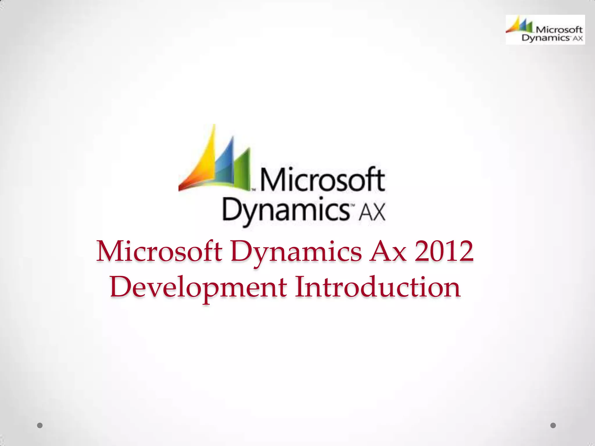 Microsoft Dynamics Ax 2012 Development Introduction Part 13 Pptx Databases Computer
