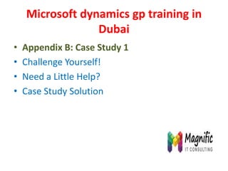 Microsoft dynamics gp training in dubai | PPT