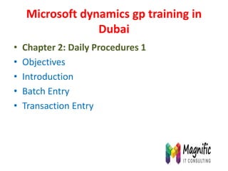 Microsoft dynamics gp training in dubai | PPT