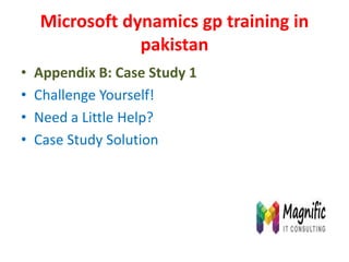 Microsoft dynamics gp training in pakistan | PPT