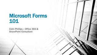 Microsoft Forms 101 | PPTX