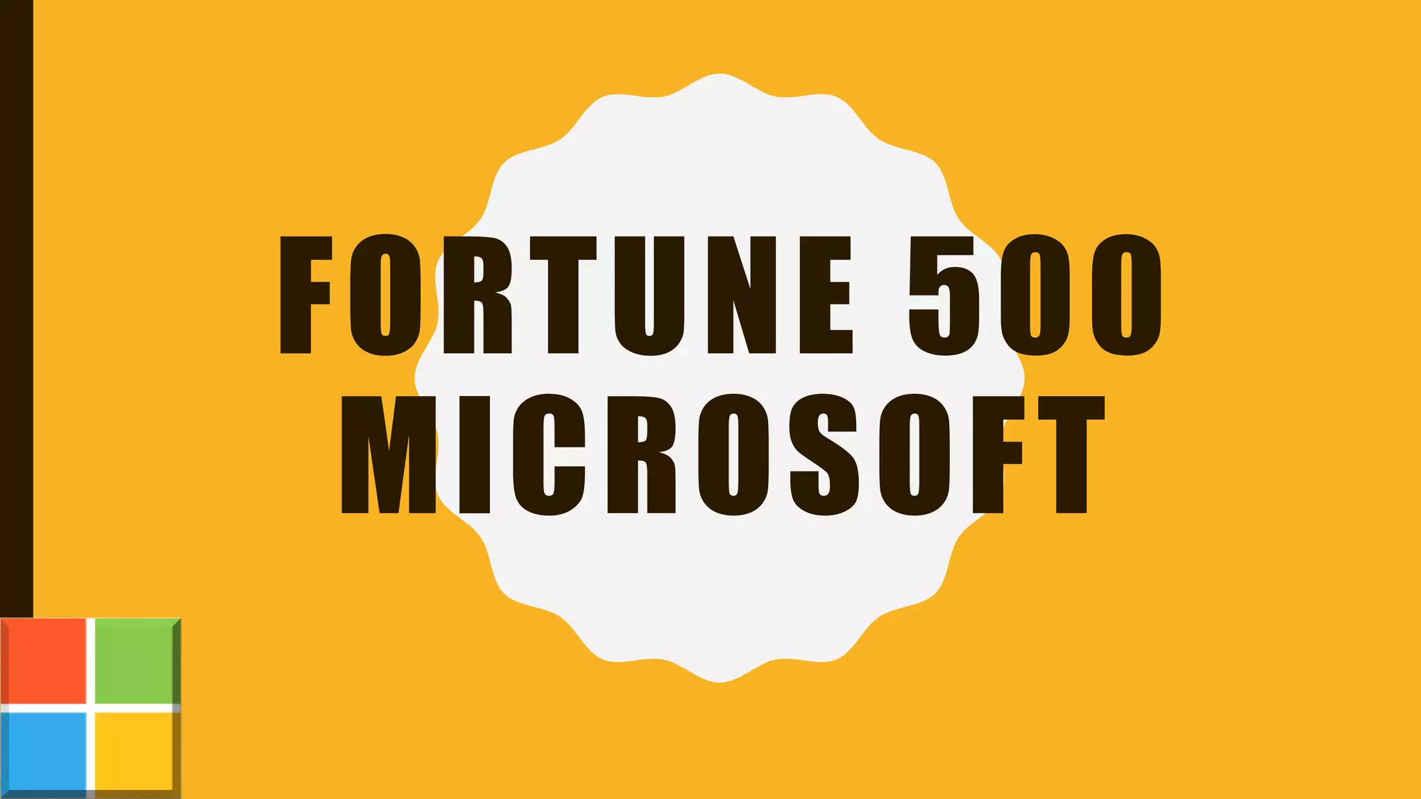 Microsoft fortune 500 | PPTX