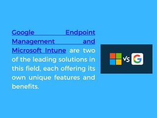Microsoft Intune vs Google Endpoint Management | PPT