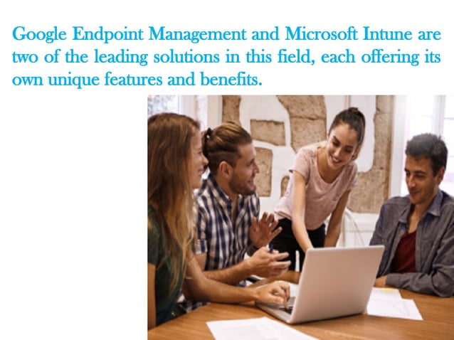 Microsoft Intune vs Google Endpoint Management A Comprehensive ...